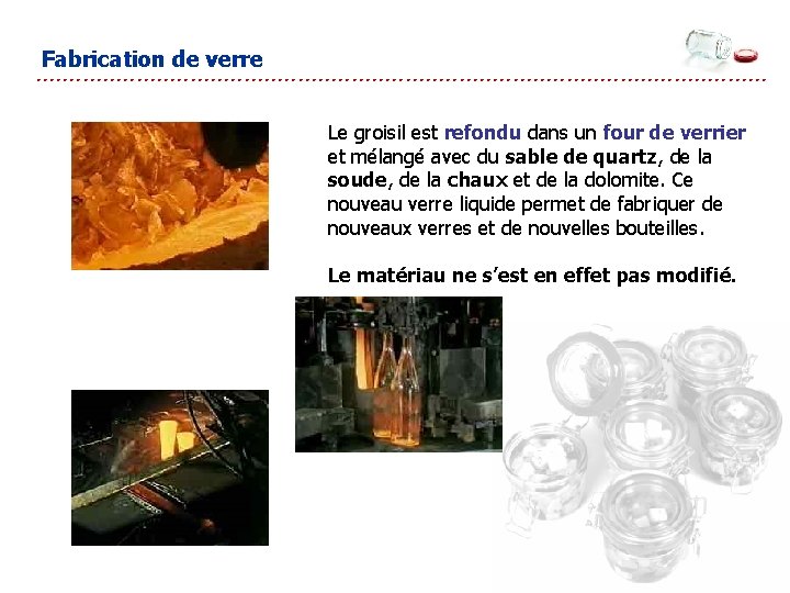 Fabrication de verre Sable Soude Calcaire Le verre