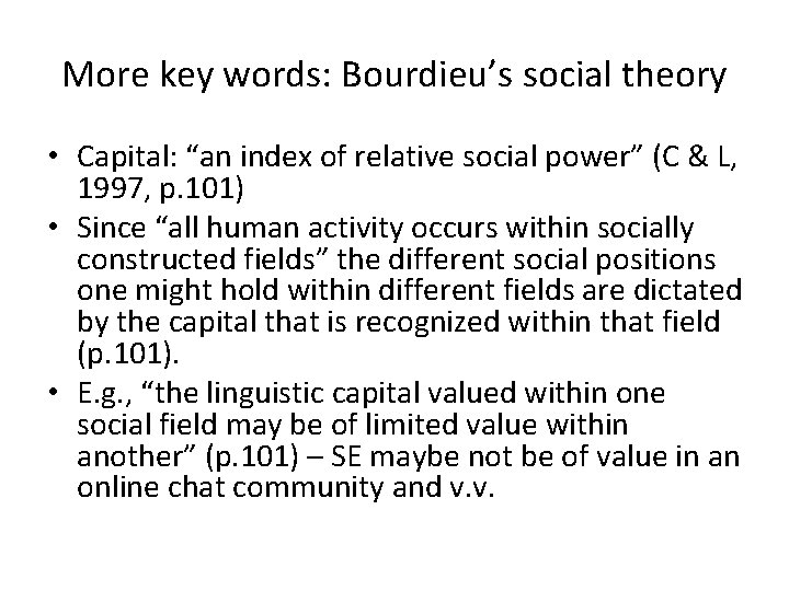 Pierre Bourdieu His theories as developed in Carrington