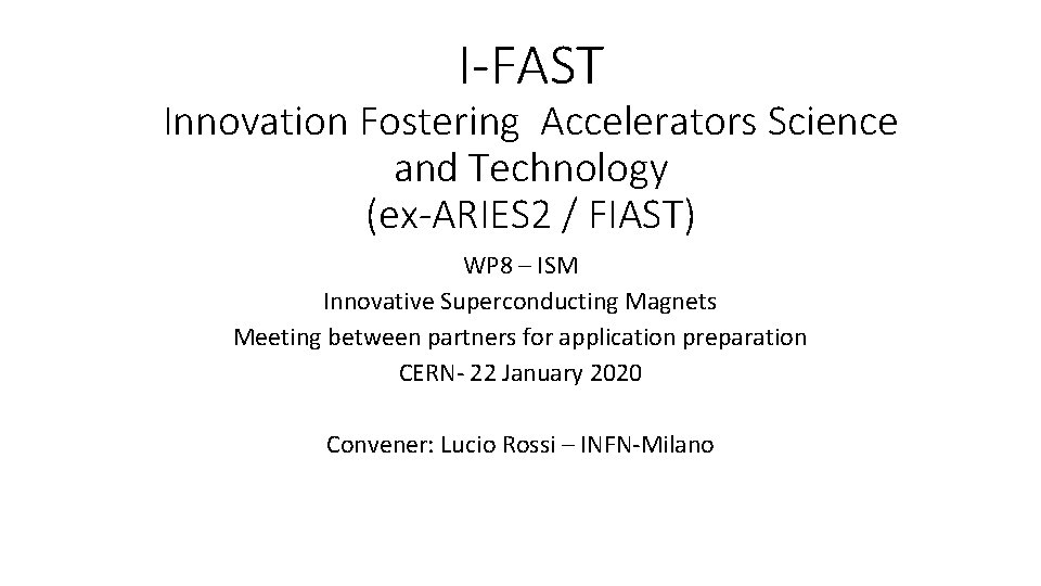 IFAST Innovation Fostering Accelerators Science and Technology exARIES