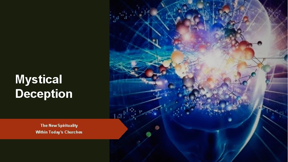 Mystical Deception The New Spirituality Within Todays Churches