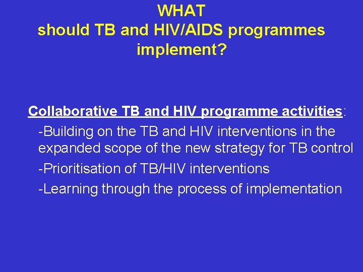 Guidelines for implementing collaborative TB and HIV programme