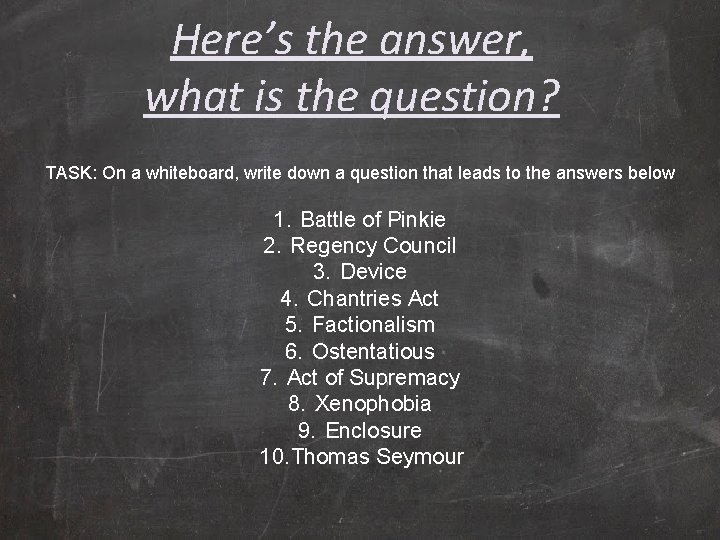 Heres the answer what is the question TASK