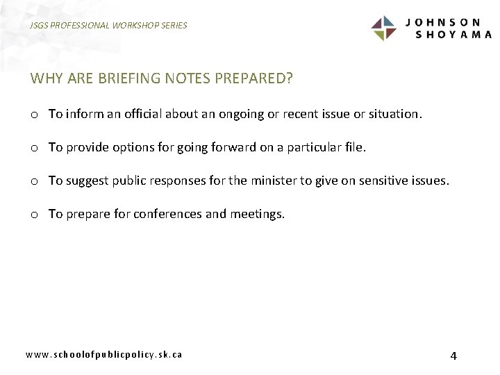 WRITING A BRIEFING NOTE JSGS Professional Workshop Series