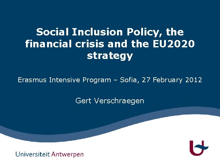 Social Inclusion Policy the financial crisis and the