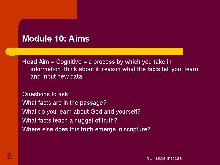 Module 10 Aims Cognitive Head Affective Heart Behavioral