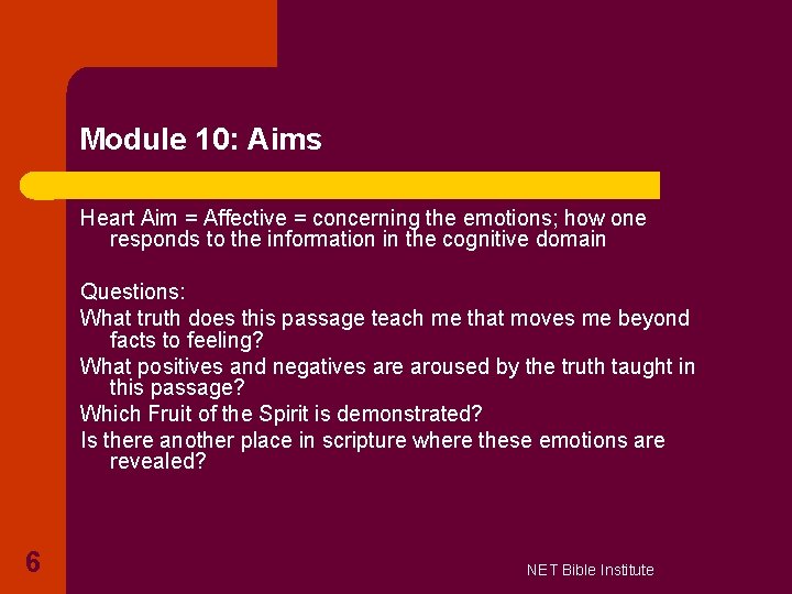 Module 10 Aims Cognitive Head Affective Heart Behavioral