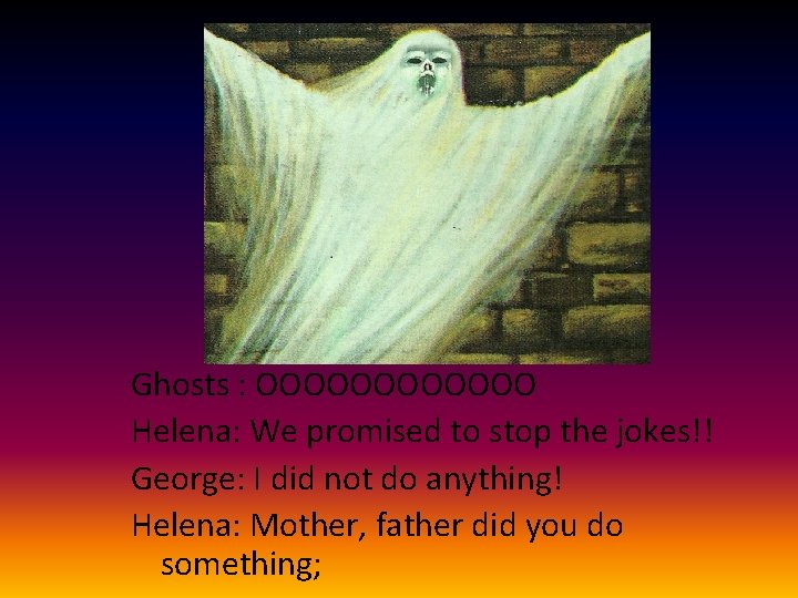 THE HAUNTED RESORT THE GHOSTBUSTERS One day a