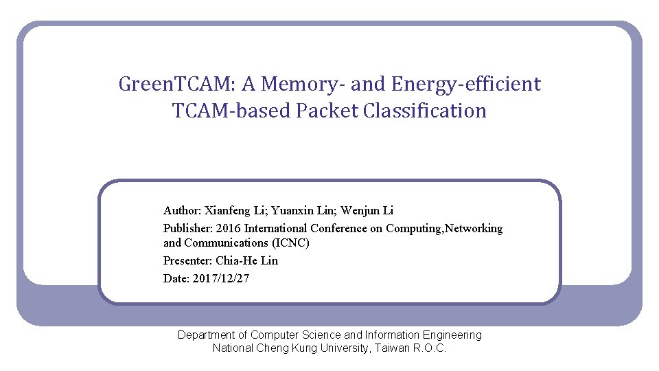 Green TCAM A Memory and Energyefficient TCAMbased Packet