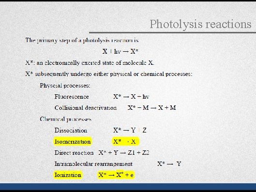 Thermal and Photolysis Reactions Atmosphere reactions 2 types