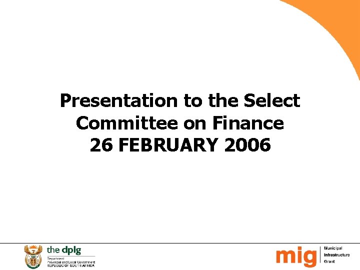 Presentation to the Select Committee on Finance 26