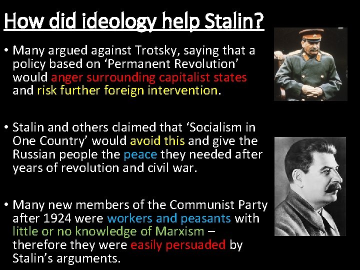 What role did ideology play in Stalins rise