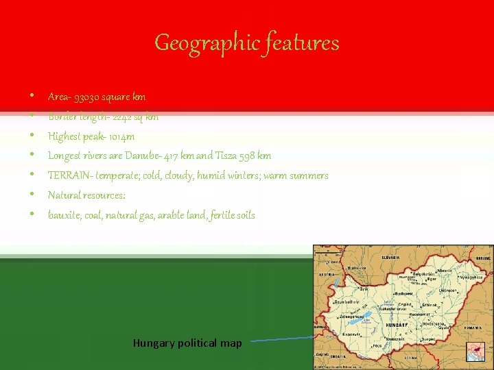 Hungary Created by Evan Hosmer Hungarian facts Location
