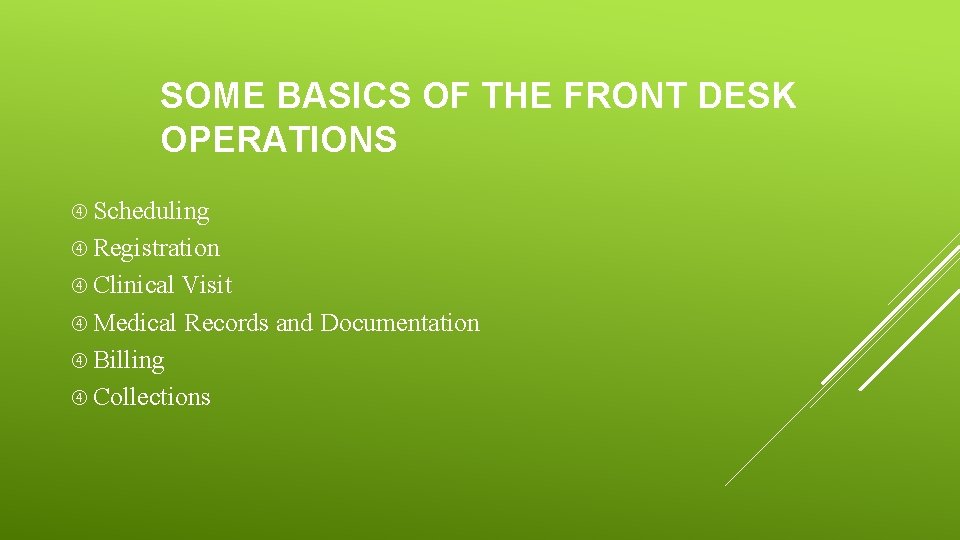 FRONT DESKBUSINESS OFFICE OPERATIONS ROLE IN STUDENT HEALTH