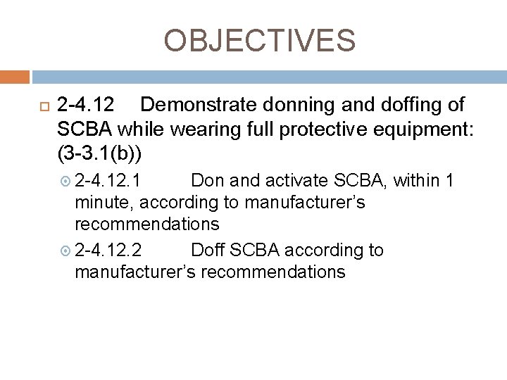 FVCC FIRE RESCUE SELFCONTAINED BREATHING APPARATUS OBJECTIVES 2