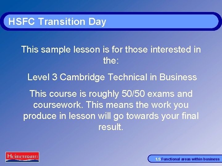 HSFC Transition Day This sample lesson is for
