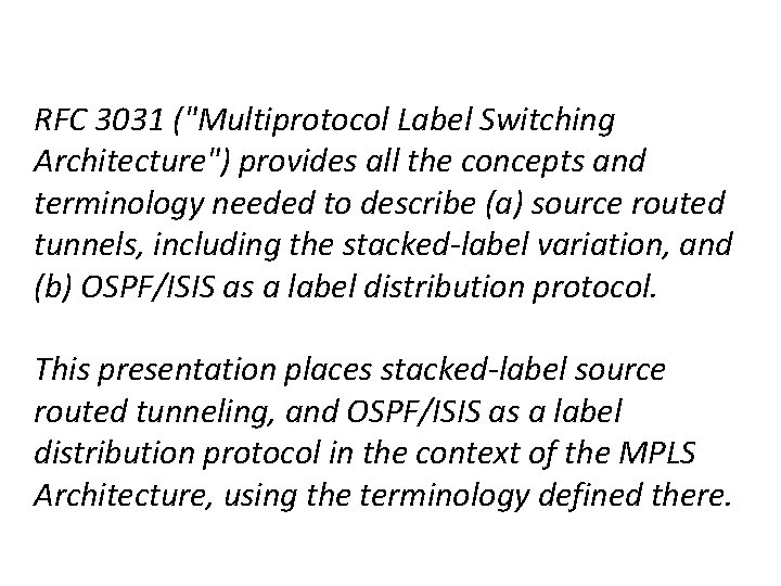 Stacked Tunnels OSPFISIS as Label Distribution Protocols and