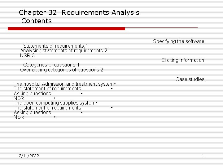 Chapter 32 Requirements Analysis Contents Statements of requirements