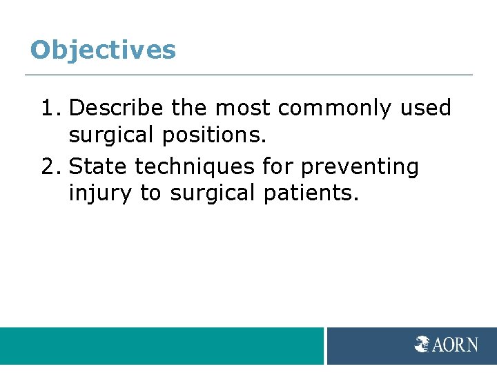 The Basics of Positioning Patients in Surgery Prevention