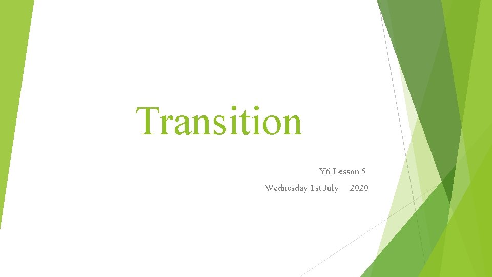 Transition Y 6 Lesson 5 Wednesday 1 st