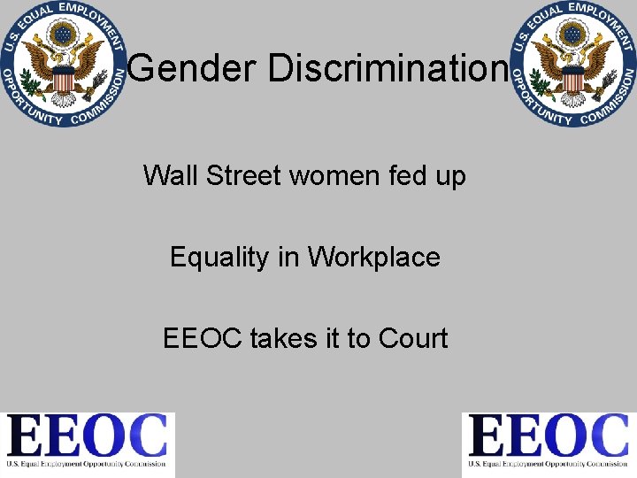 Gender Discrimination Wall Street women fed up Equality
