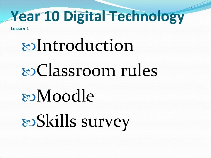 Year 10 Digital Technology Lesson 1 Introduction Classroom