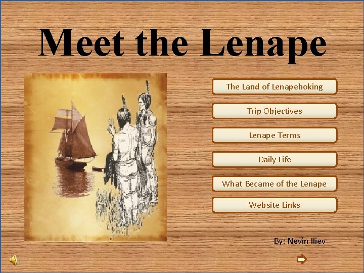 Meet the Lenape The Land of Lenapehoking Trip