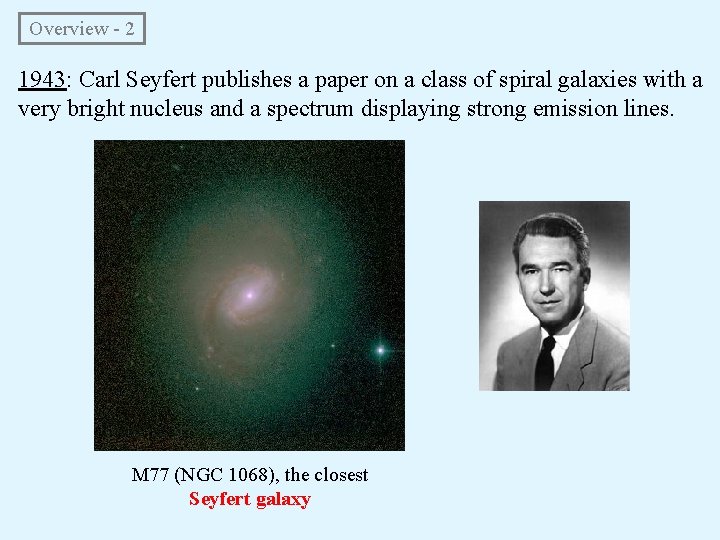 Active galaxies Overview Black holes and accretion AGN