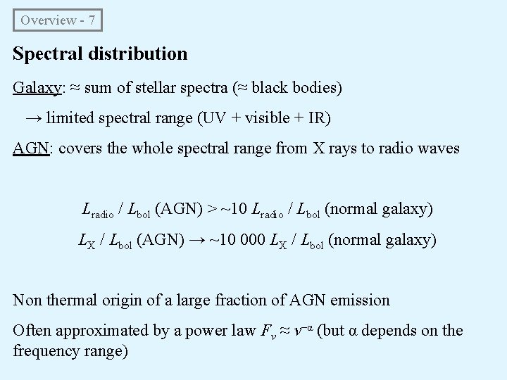 Active galaxies Overview Black holes and accretion AGN