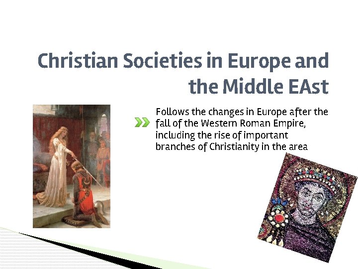 Christian Societies in Europe and the Middle EAst