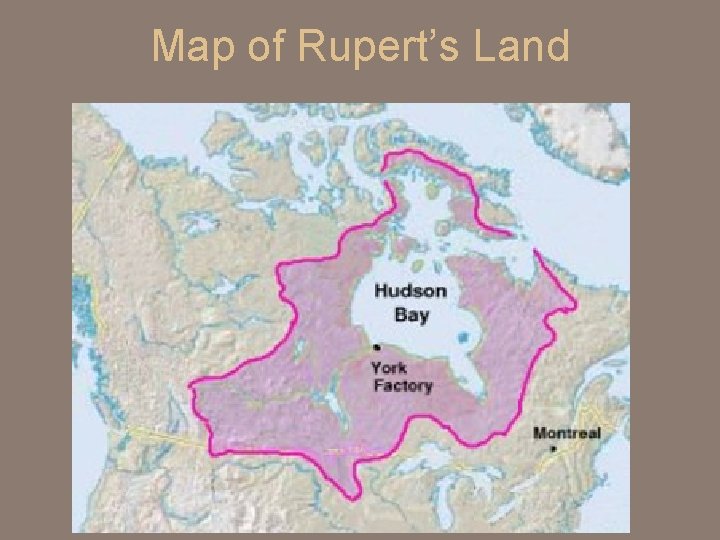 The Fur Trade in Canada Land Based vs
