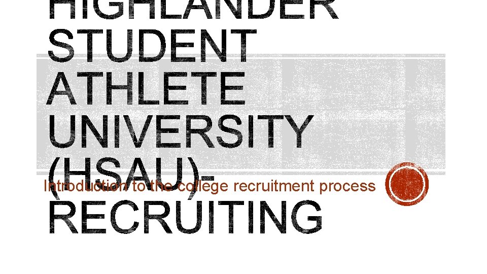 Introduction to the college recruitment process Ann Clifton
