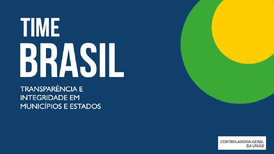 Time Brasil Intensificar a unio de foras de