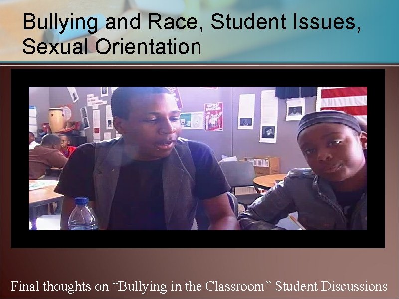Bullying at Douglass A Discussion and Interview with