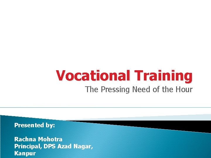 Vocational Training The Pressing Need of the Hour