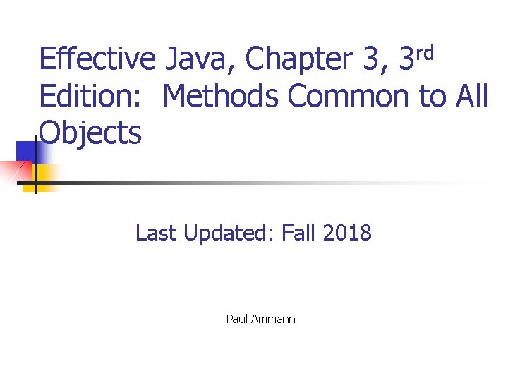 Effective Java Chapter 3 3 rd Edition Methods