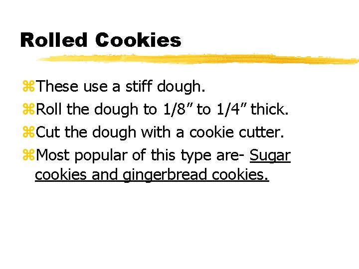 Cookies BASIC TYPES OF COOKIES Six Basic Types