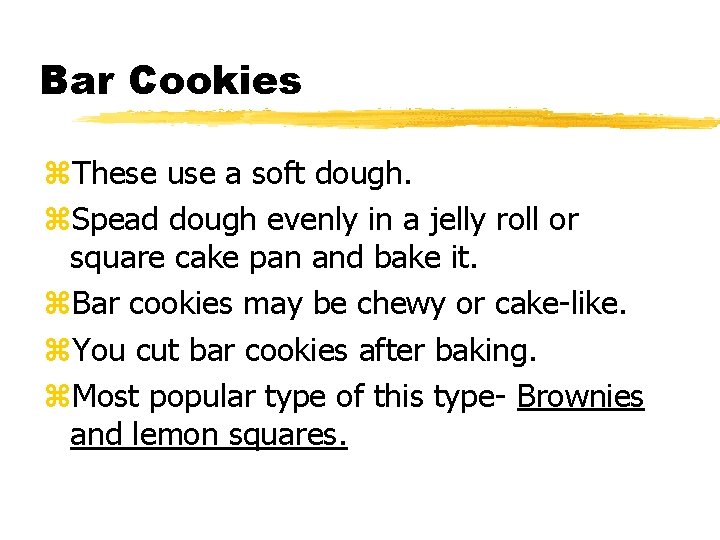 Cookies BASIC TYPES OF COOKIES Six Basic Types