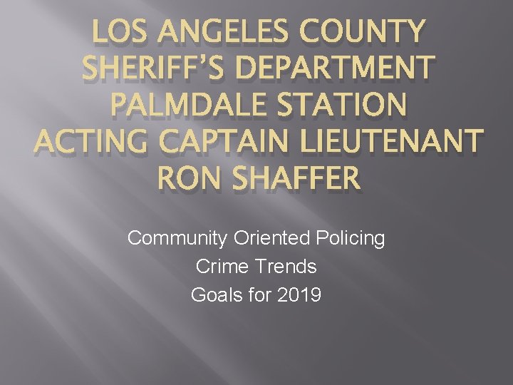 NEIGHBORHOOD SERVICES AND PALMDALE SHERIFFS STATION 2019 PUBLIC