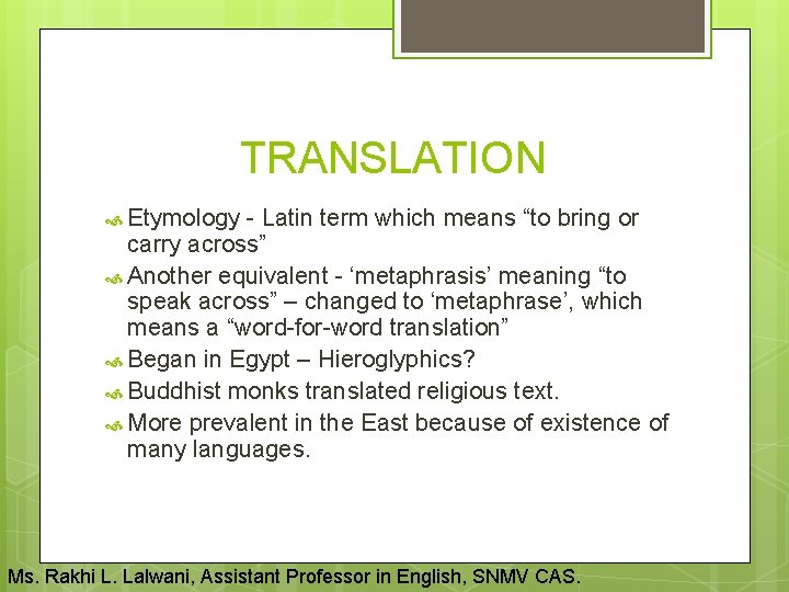 HISTORY OF TRANSLATION I Ms Rakhi L Lalwani