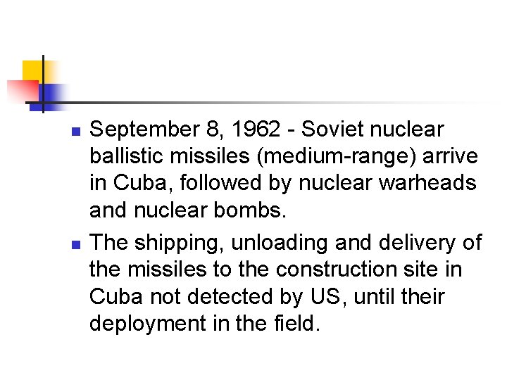 The Cuban Missile Crisis March 4 2014 Overview