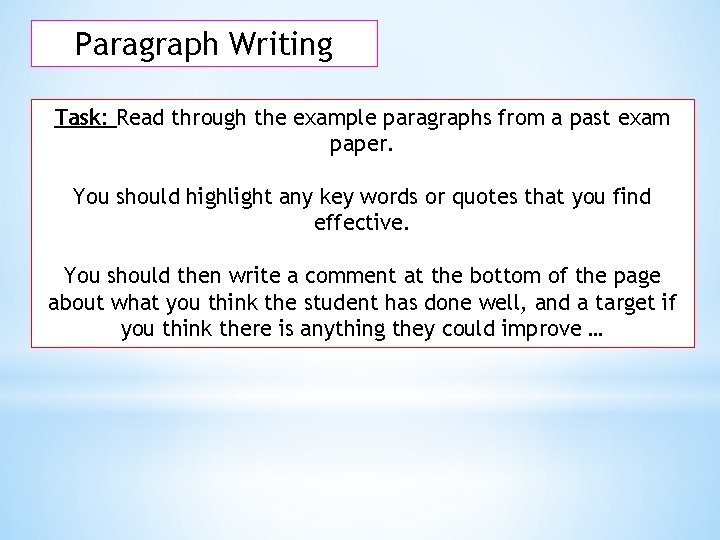 Paragraph Writing Task Read through the example paragraphs