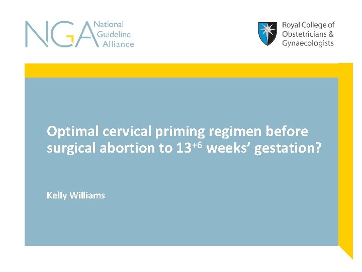 Cervical priming Patricia A Lohr Medical Director British