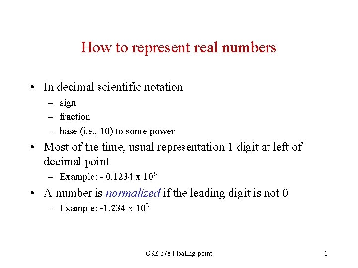 How to represent real numbers In decimal scientific