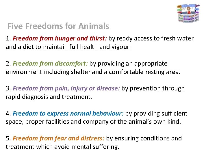 Five Freedoms for Animals 1 Freedom from hunger