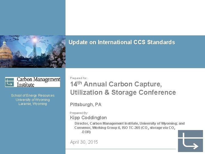 Update on International CCS Standards Prepared for School