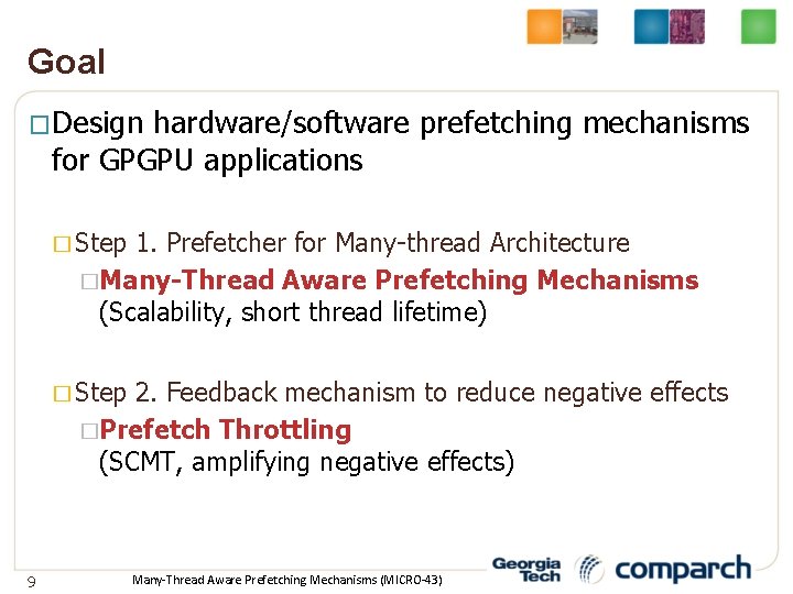ManyThread Aware Prefetching Mechanisms for GPGPU Applications Jaekyu