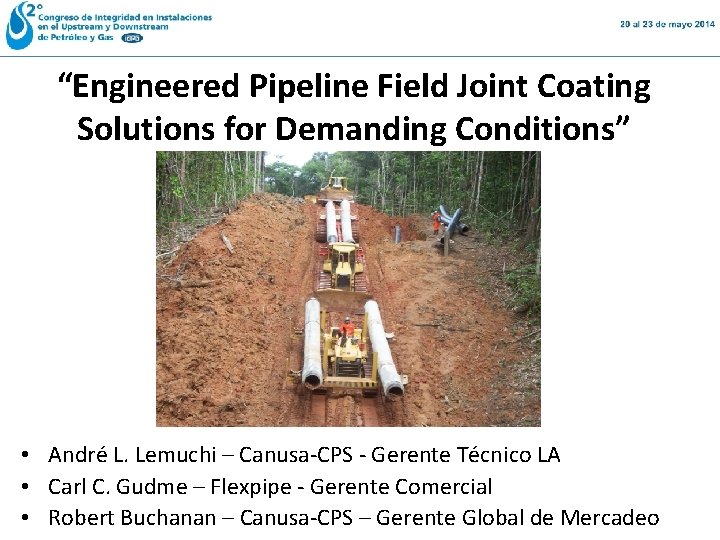 Engineered Pipeline Field Joint Coating Solutions for Demanding