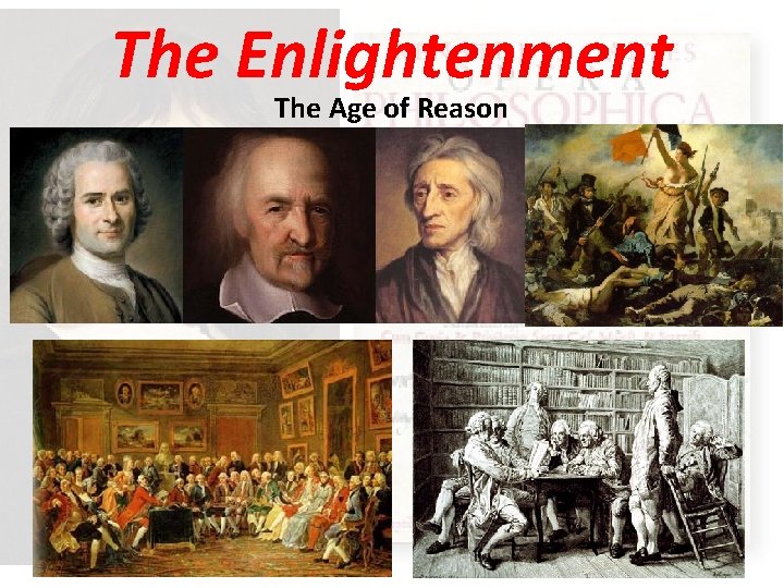 The Enlightenment The Age of Reason QUESTION OF