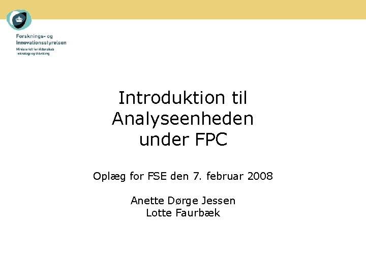 Introduktion til Analyseenheden under FPC Oplg for FSE