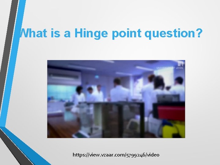 What is a Hinge point question https view